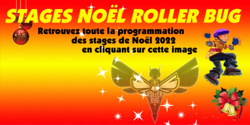 Stages Roller Noël 2022 – Rollerbug